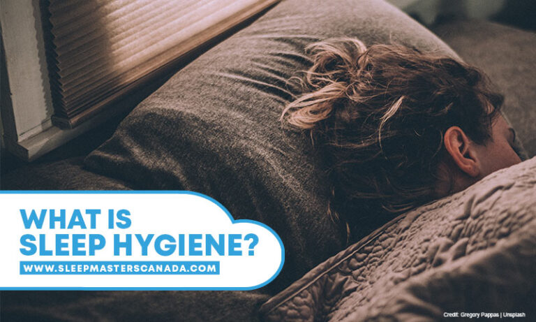 What Is Sleep Hygiene? - Sleep Masters Canada